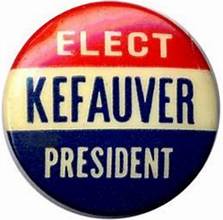 About Estes Kefauver – Estes Kefauver for President