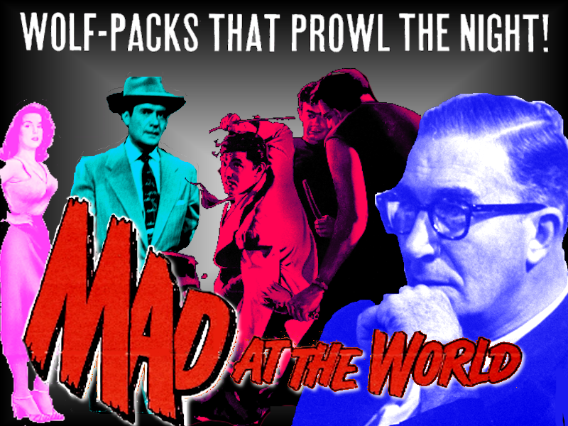 Kefauver at the Movies: “Mad at the World” – Estes Kefauver for President