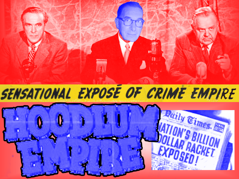 Kefauver At the Movies: “Hoodlum Empire” – Estes Kefauver for President
