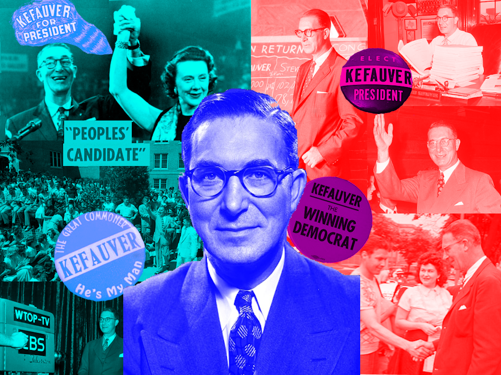 A Unified Theory of Kefauver – Estes Kefauver for President